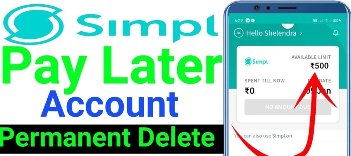 How to Delete Simpl Pay Later Account Permanently? (2024) | DesiDime