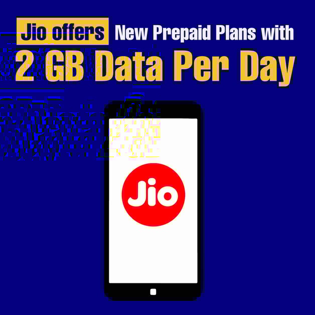 Jio offers New Prepaid Plans with 2 GB Data Per Day. Check Price ...