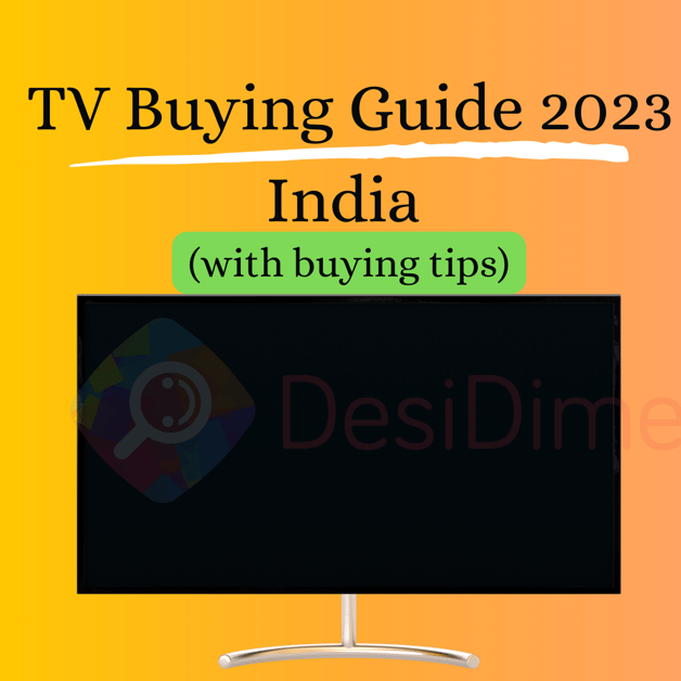 TV Buying Guide 2025 India (with buying tips) | DesiDime