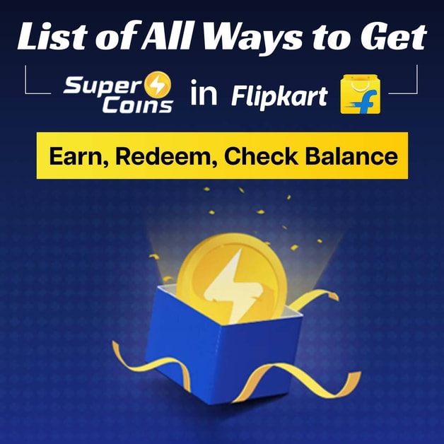 Flipkart Supercoins: Ways to Earn Supercoins, Redeem, Check Balance ...