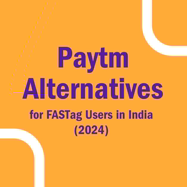 Best FASTag in India (2025) & Paytm Alternatives | DesiDime