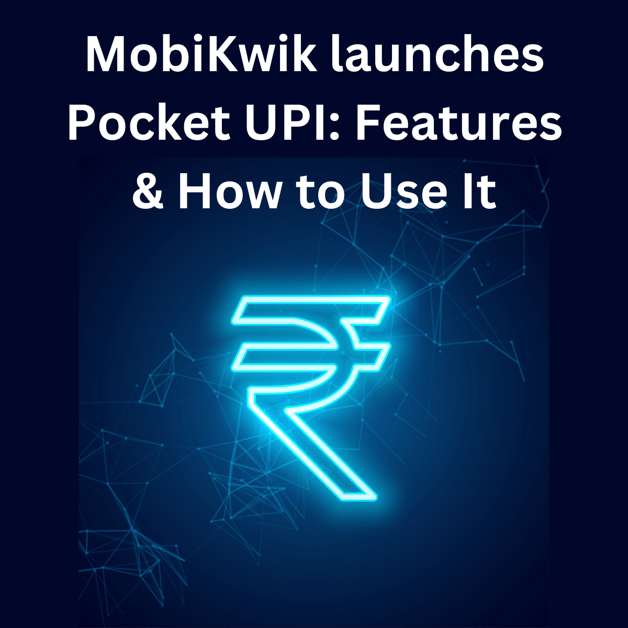 MobiKwik launches Pocket UPI: Features & How to Use It | DesiDime