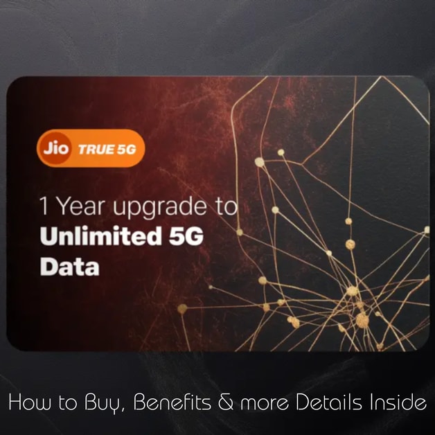 Jio ₹601 Unlimited 5G Upgrade Gift Card, How to Buy, Benefits & More | DesiDime