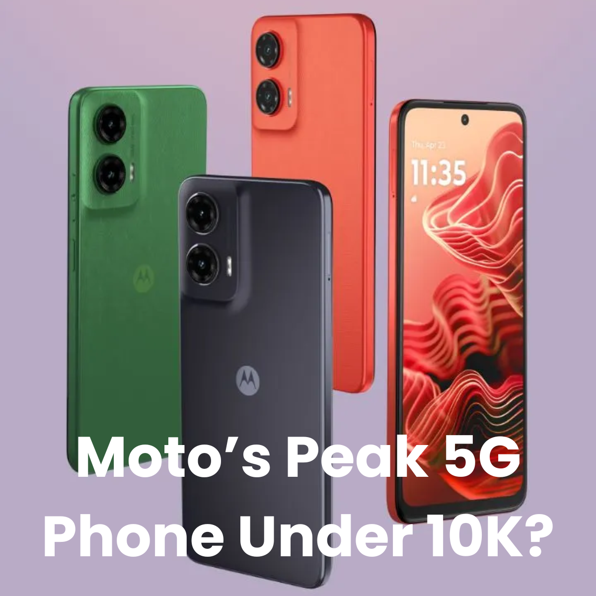 Motorola G35 Launch Date & Price Out - Moto’s Peak 5G Phone Under 10K ...