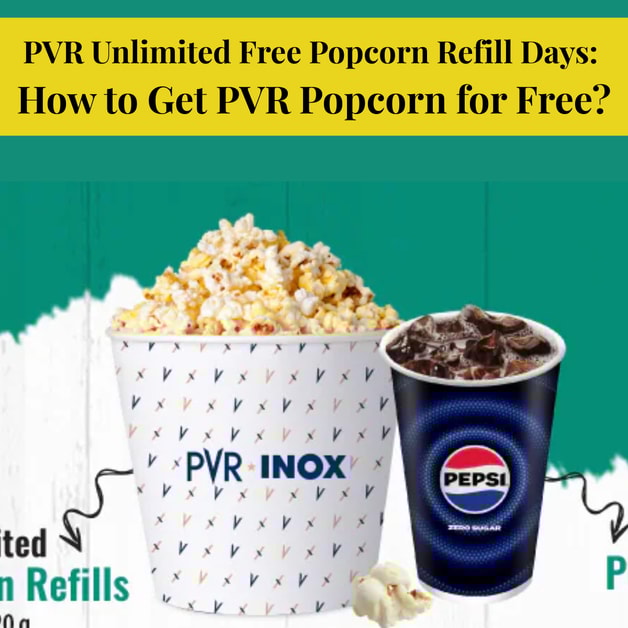 PVR Unlimited Free Popcorn Refill Days: How to Get PVR Popcorn for Free? | DesiDime
