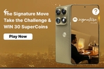 Motorola Signature Challenge win 30 coins | DesiDime